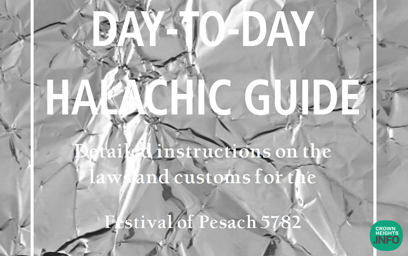 Day-To-Day Halachic Guide For Pesach 5782 | CrownHeights.info – Chabad ...
